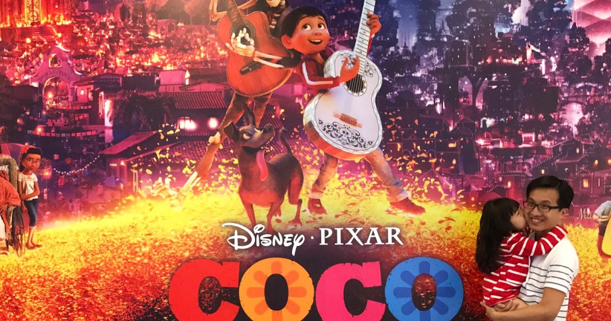 Ashlyn Thia: Coco (2017 film) by Pixar Animation & Walt Disney