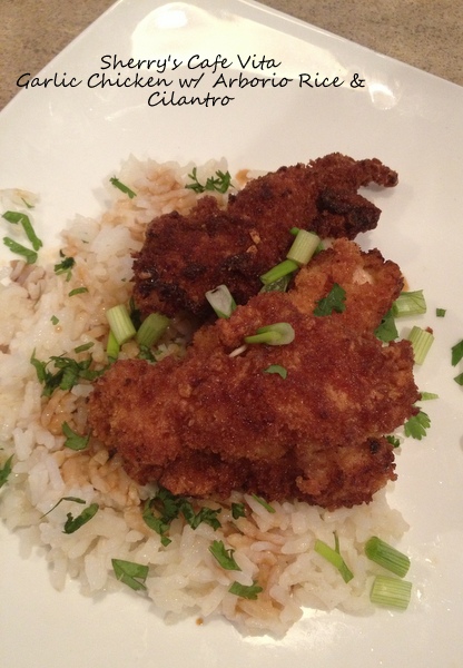 Cafe Vita: Garlic Chicken with Arborio Rice & Cilantro