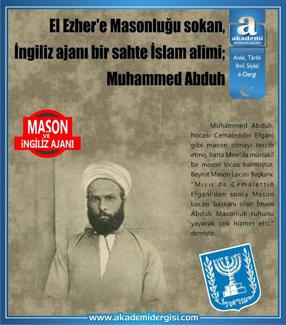 El Ezher'e Masonluğu sokan, İngiliz ajanı bir sahte İslam alimi ...