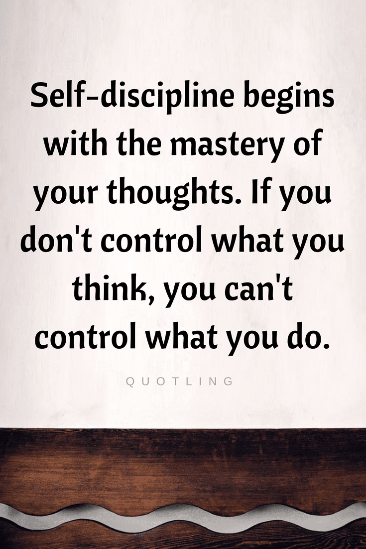 Quotes The first step towards controlling your life is controlling your ...