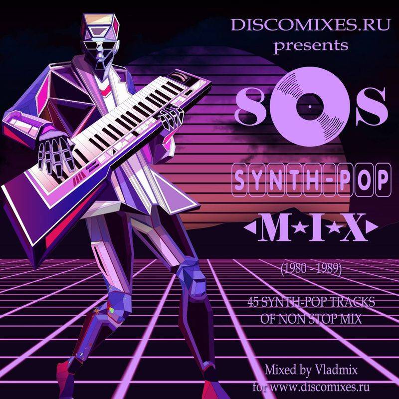 MIXES Y MEGAMIXES: 80s SYNTH-POP MIX By Vladmix
