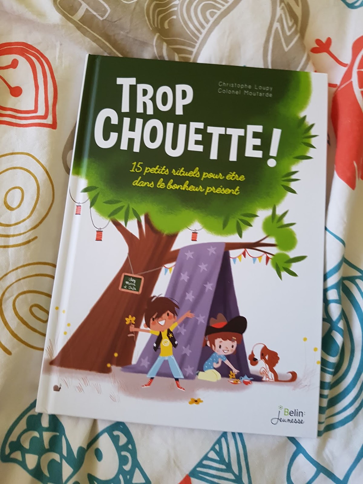Sous le feuillage: Trop chouette ! de Christophe Loupy et Colonel Moutarde