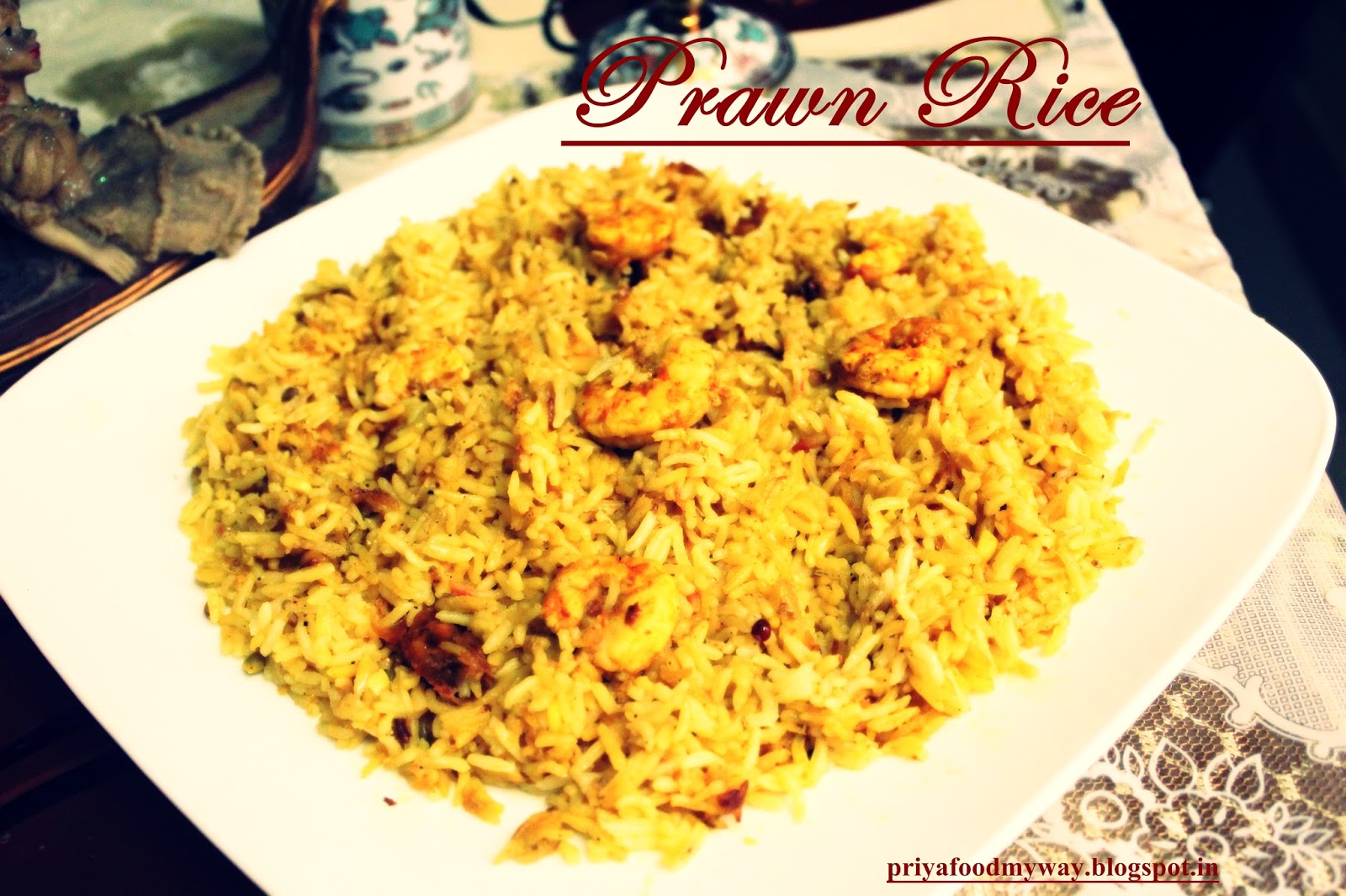 Flavors & Spices of India: Recipe Of Spicy Prawn Rice