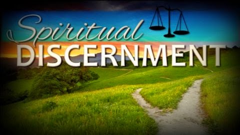 Sowing The Seeds Of Truth: SPIRITUAL DISCERNMENT
