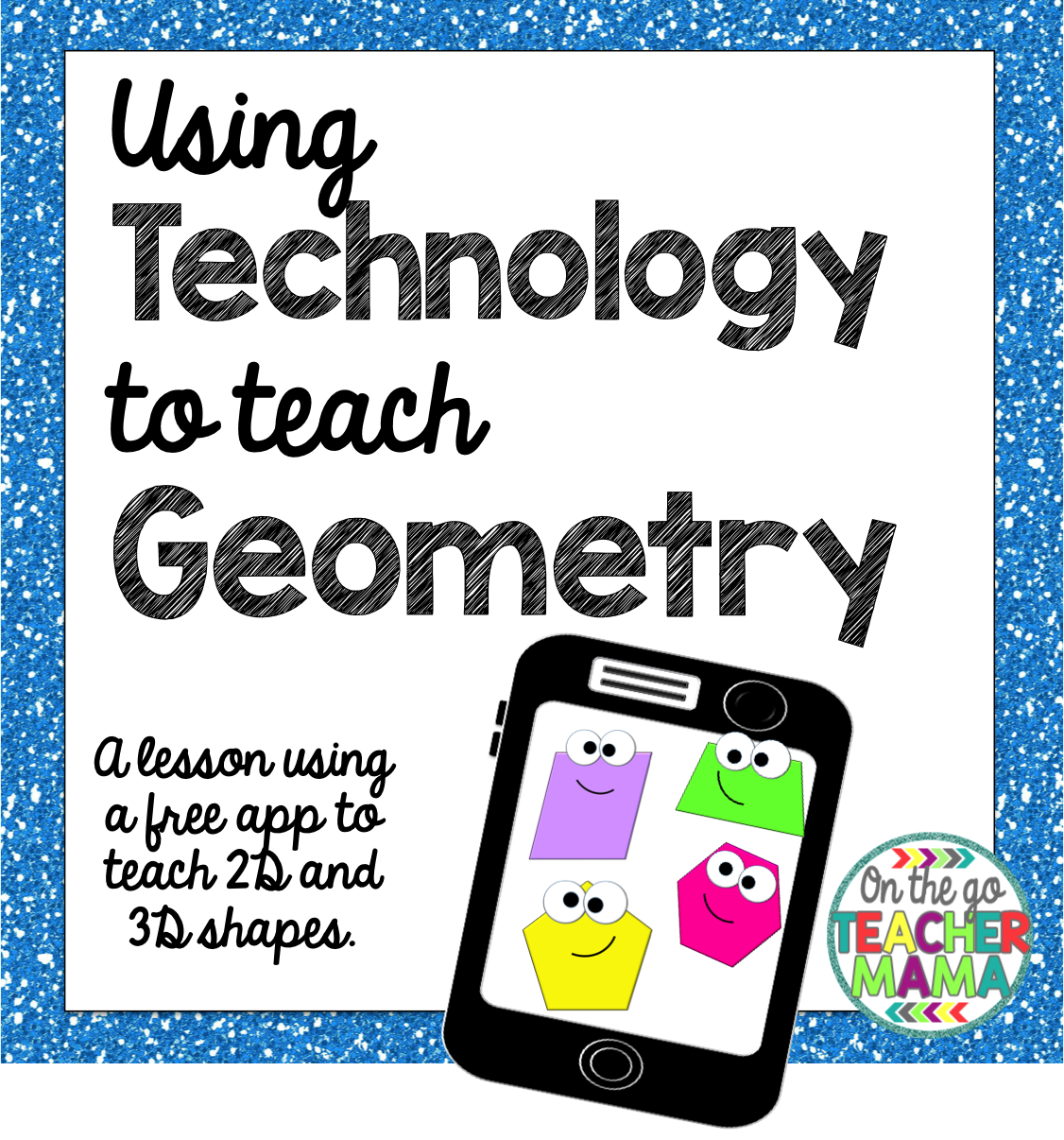 On the Go Teacher Mama: Using Technology to Teach Shapes