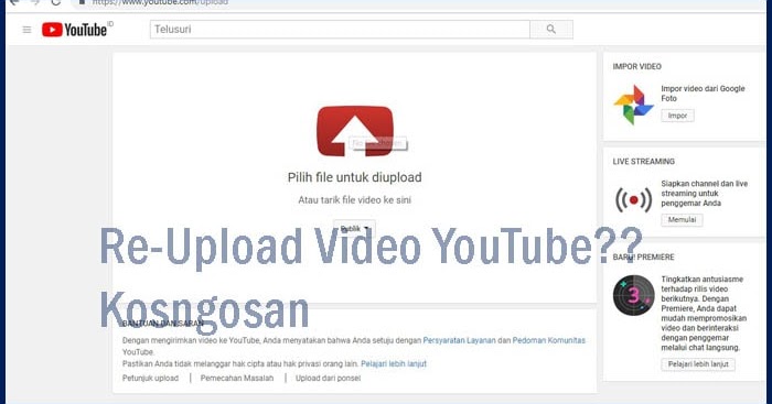 Cara Reupload Video YouTube tanpa Klaim Copyright, 100% Aman - KOSNGOSAN