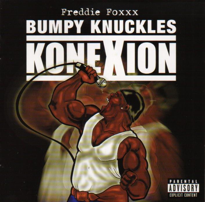 droga y rap: Freddie Foxxx a.k.a Bumpy Knuckles - Konexion (2003)