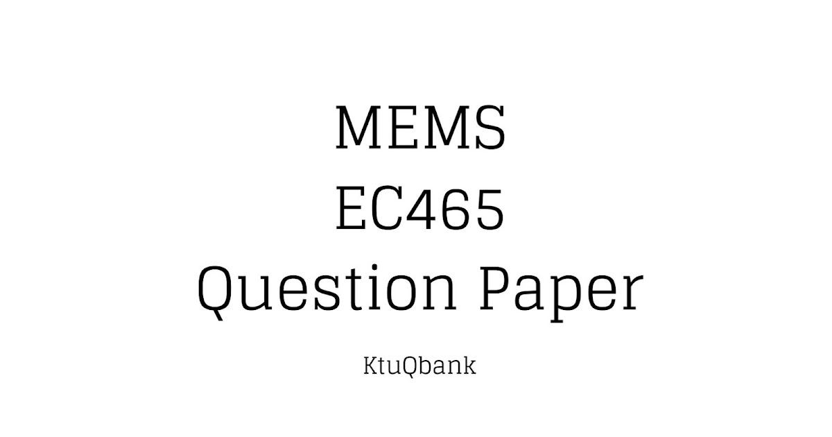 Mems Ec465 Question Papers 2015 Batch Ktuqbank