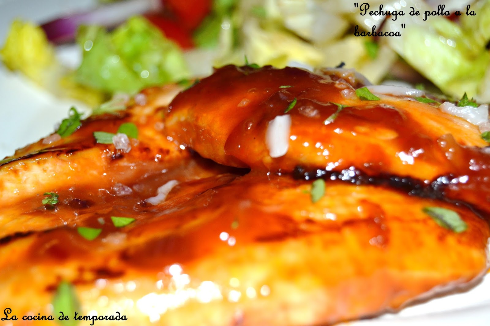 La cocina de temporada: Pechuga de pollo a la barbacoa