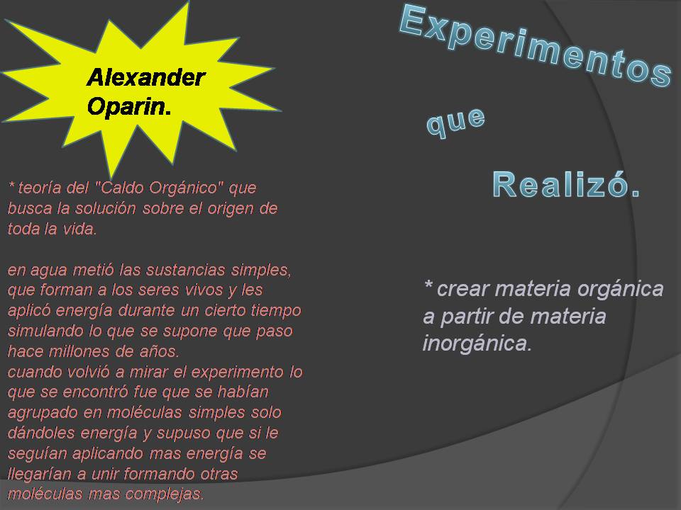 evoluciòn de los seres vivos.: d.- Alexander Oparin