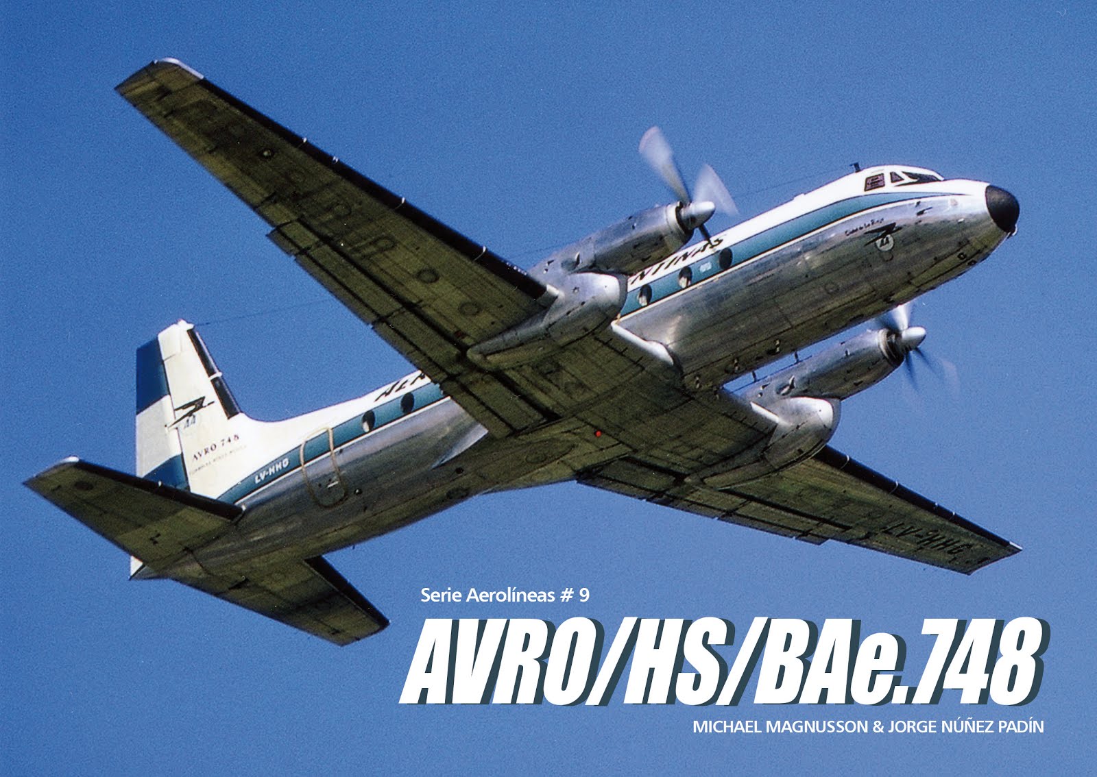 TODA LA AVIACION - MALVINAS ARGENTINAS - : Serie Aerolíneas N°9 “Avro/HS/BAe-748”
