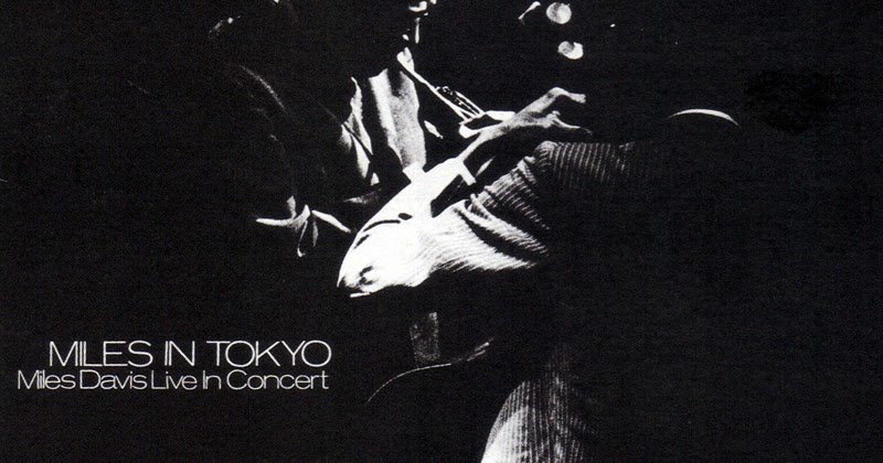 Jazz solo....o con leche: 11 / MILES DAVIS / MILES IN TOKYO (LIVE) . 1964.