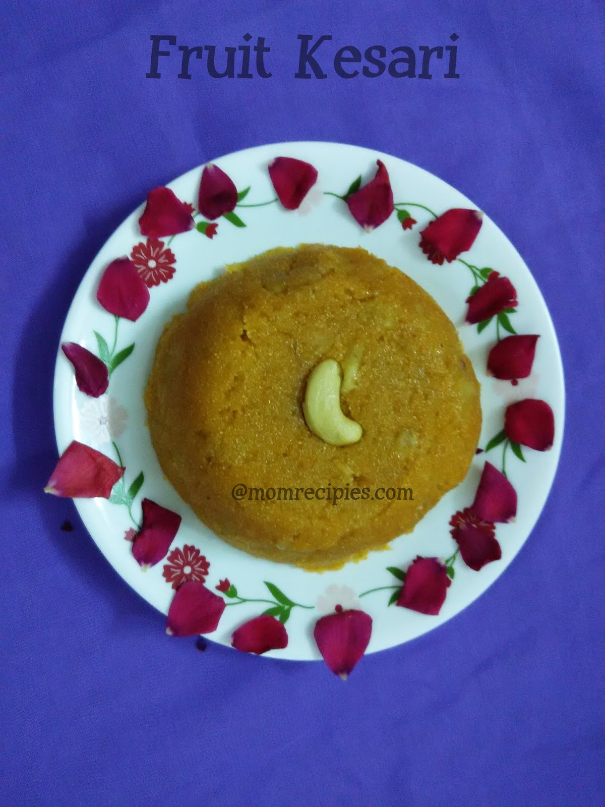 Mom's Recipies: Fruit Kesari | Mixed Fruit Kesari | Easy Sweet Recipe