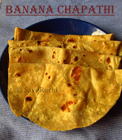 Savi-Ruchi: Balehannu chapathi | Banana Chapathi : Left over magic