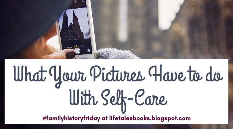Photo & Story Treasures: What Your Pictures Have to Do With Self-Care