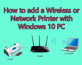 How to Add a Wireless or Network Printer with your Windows 10 PC - Zibu ...