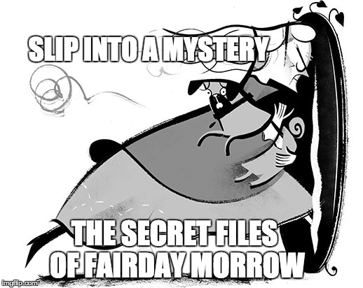 The Secret Files of Fairday Morrow: Fairday's Memes