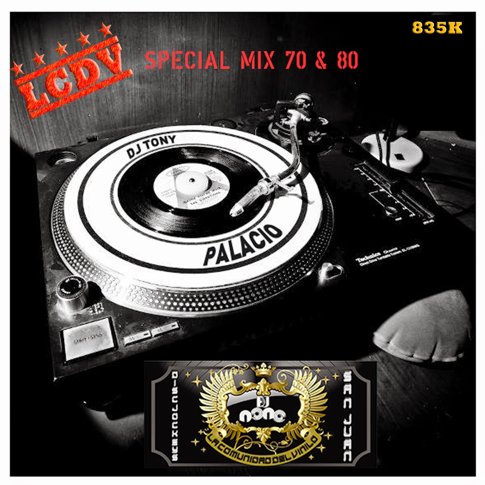 La Comunidad Del Vinilo: SPECIAL MIX 70 & 80 - DJ TONY PALACIO
