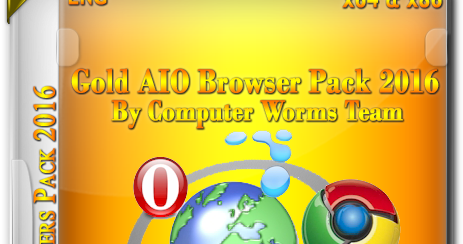 မ်ိဳးကိုနည္းပညာ: Gold AIO Browsers Pack [2016] Computer Software [658.0 MB]
