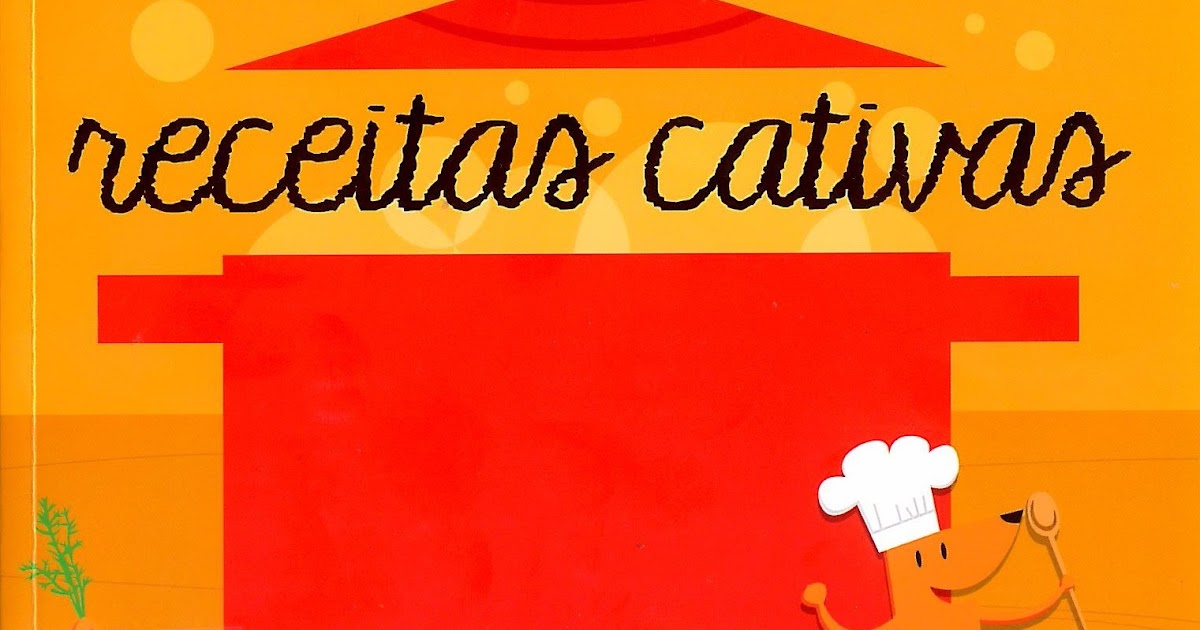 BIBLIOPAZOS: RECEITAS CATIVAS