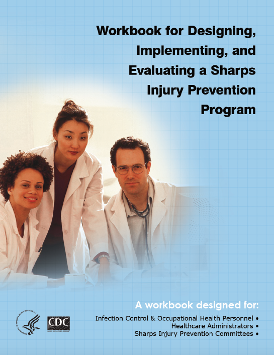 CDC. Workbook for Designing, Implementing and Evaluating a Sharps ...