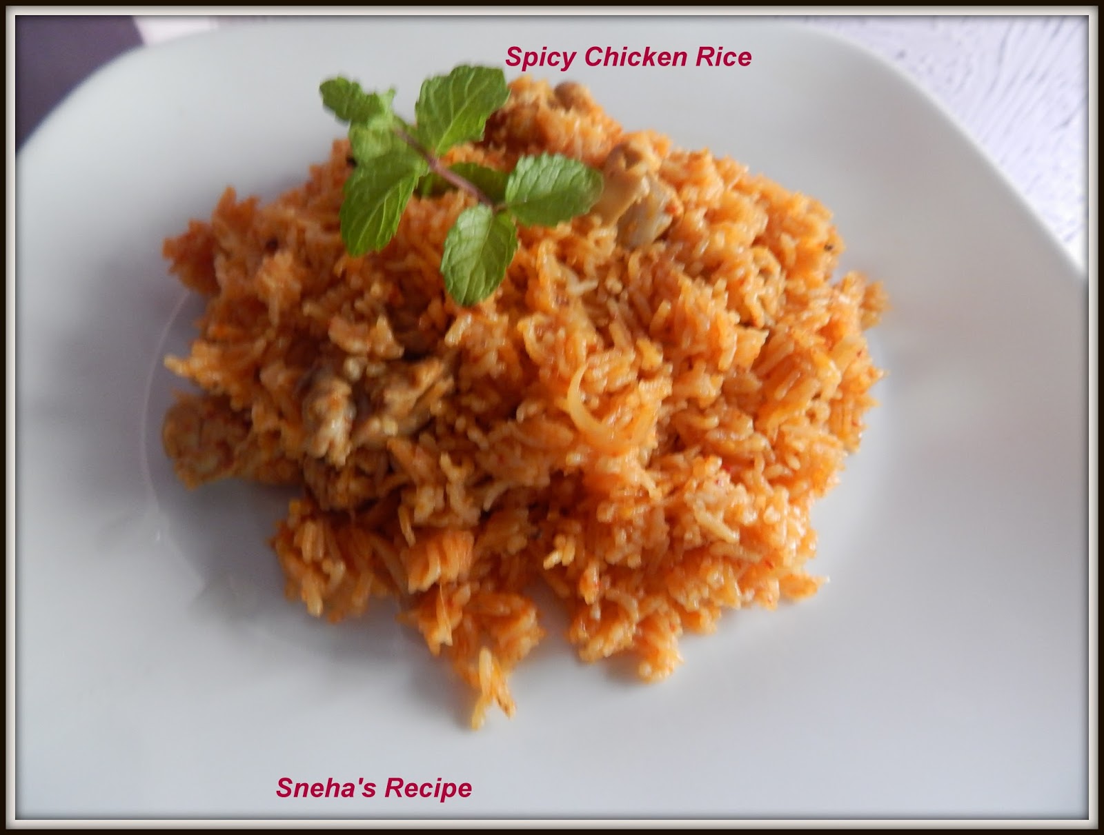 Spicy Chicken Rice - Sneha's Recipe