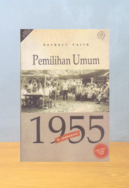 PEMILIHAN UMUM 1955 DI INDONESIA, Herbert Feith - Jual Beli Buku Online