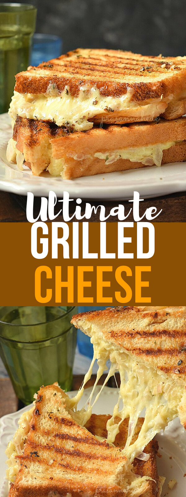 Ultimate Grilled Cheese Sandwich | Savory Bites Recipes - A Food Blog ...
