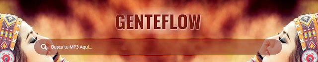 GenteFlow.today - Escucha y descarga mp3 gratis