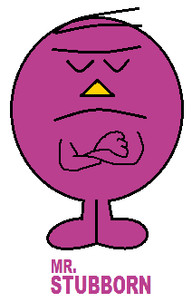 Mr Stubborn