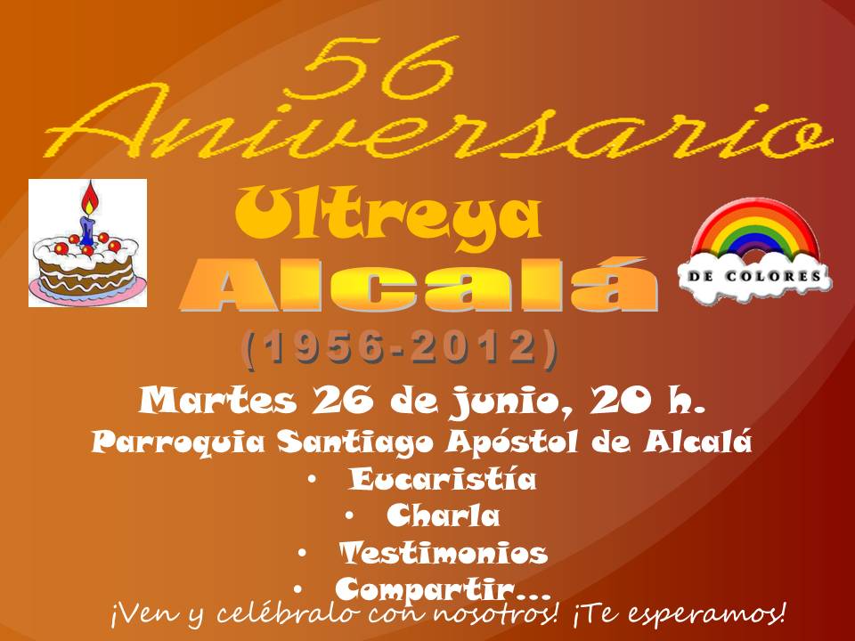 CURSILLOS DE CRISTIANDAD DE ALCALÁ: ULTREYAS