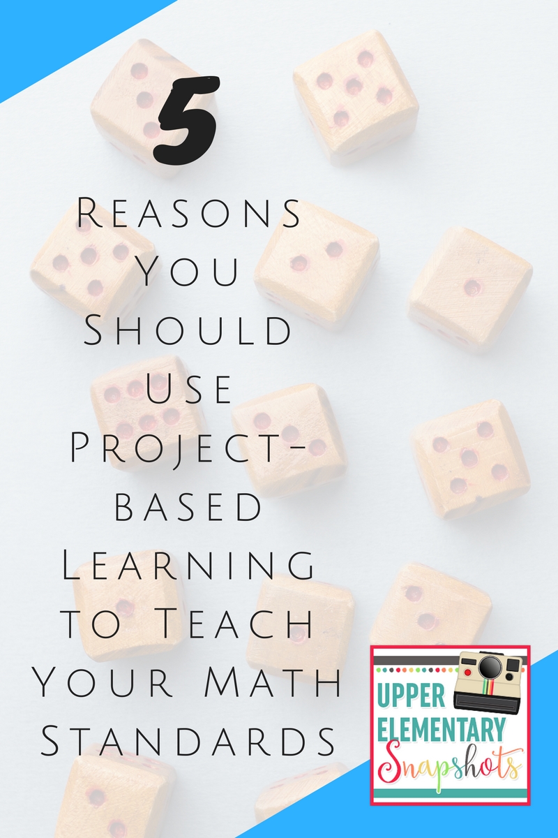 5 Reasons You Should Use Project-based Learning to Teach Your Math ...