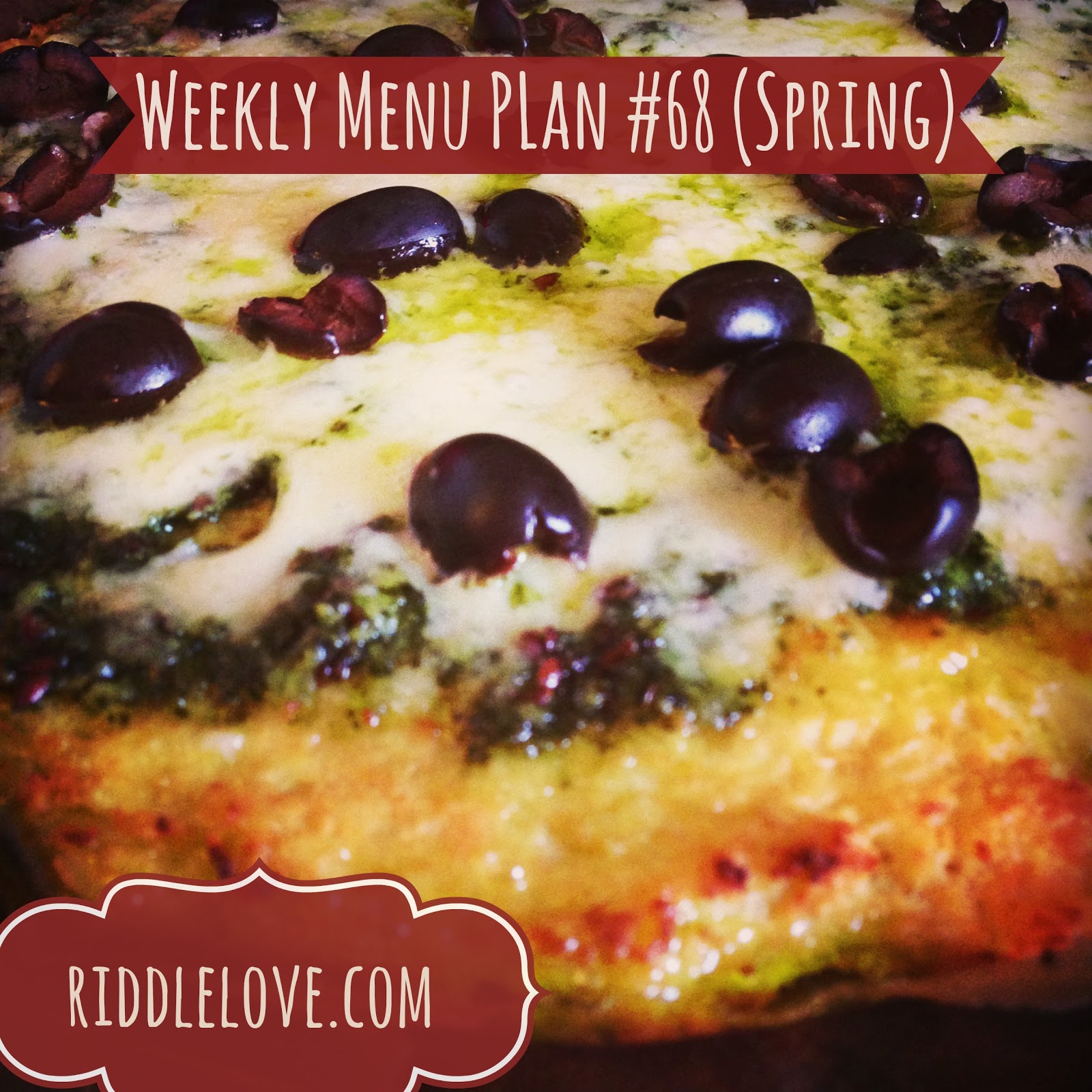 riddlelove: Weekly Menu Plan #68 ~ First Week Of Spring!