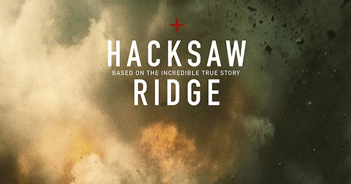 Blogging By Cinema-light: Hacksaw Ridge