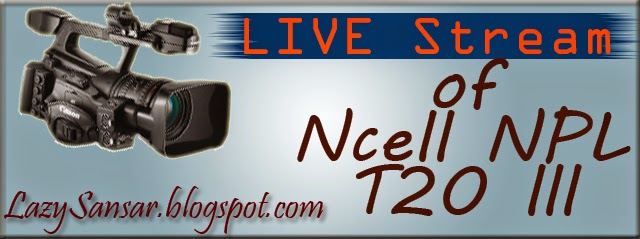 Lazy Sansar (Lazy World): Nepal Premier League (NPL) Cricket LIVE Streaming