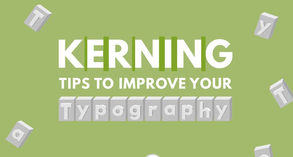 Kerning Tips to Improve Your Typography - #infographic