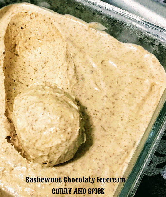 CURRY AND SPICE: CASHEWNUT CHOCOLATY ICECREAM