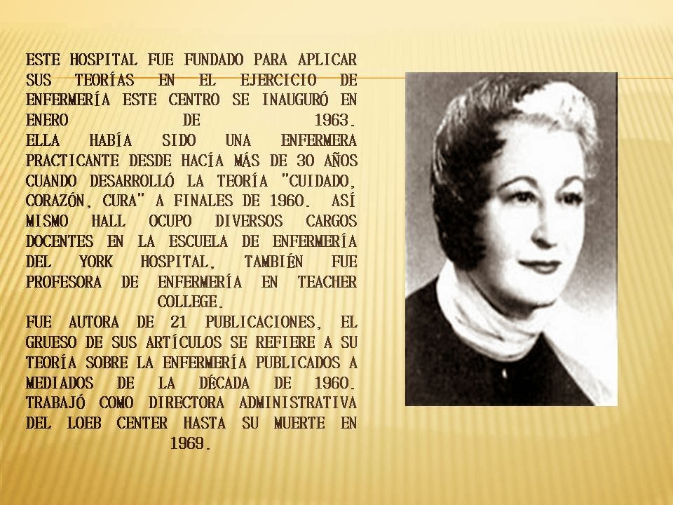 Modelos y Teorias de Enfermería: Lydia Hall "Esencia, Cuidado y Curación"
