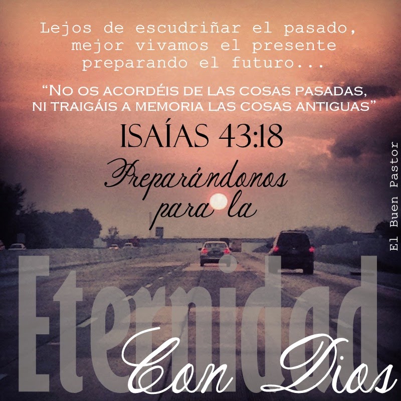YO SOY EL BUEN PASTOR: Isaías 43:18