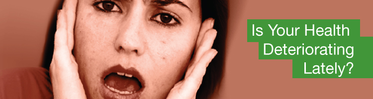 Is Your Health Deteriorating Lately? ~ THE PLINCCO BLOG