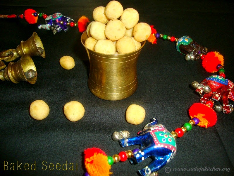 Sailaja Kitchen...A site for all food lovers!: Baked Seedai Recipe ...