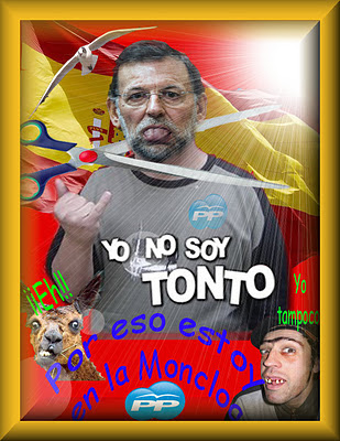 Carteles y fotos trucadas de humor: Rajoy yo no soy tonto