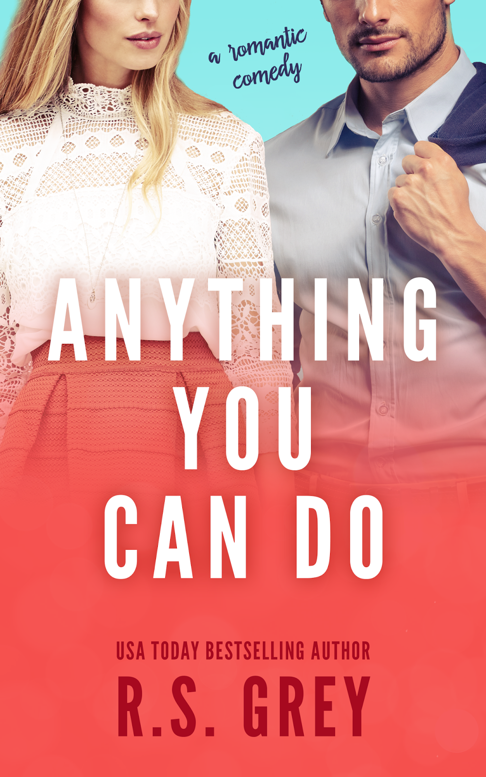 Vibin With Books: Anything You Can Do by R.S. Grey cover reveal!