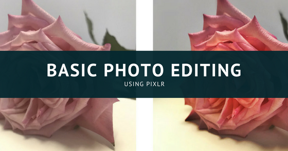 Basic Photo Editing Tips Using Pixlr