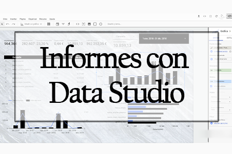 Cómo hacer Informes con Data Studio - Cosa de Marketing | Blog de ...