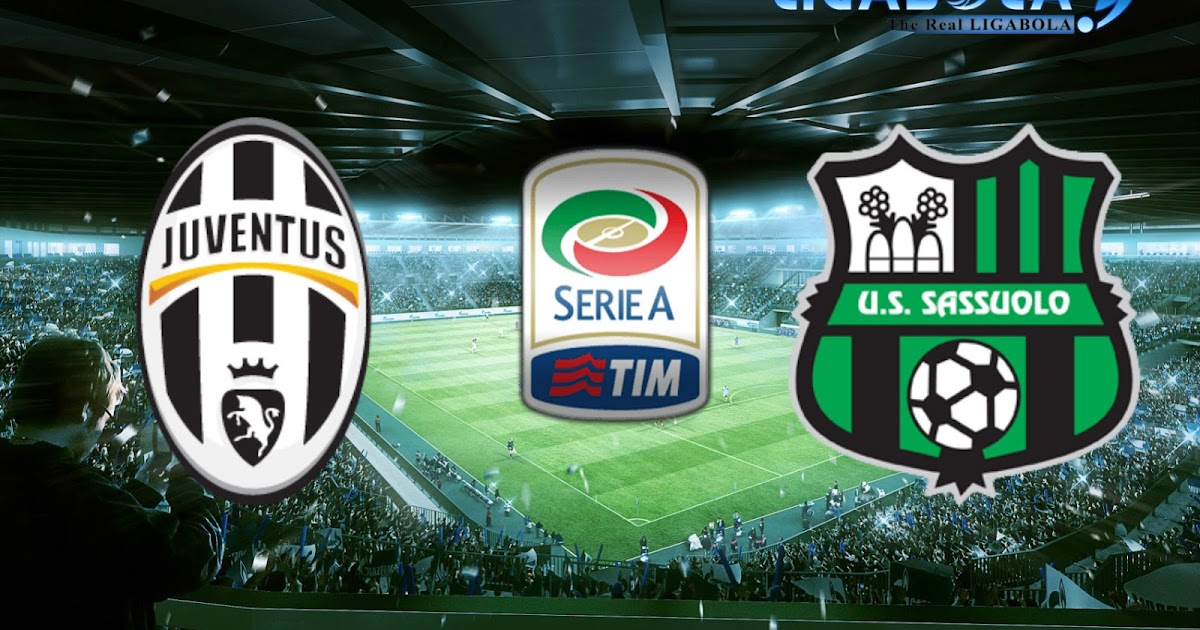 LIGABOLA : PREDIKSI JUVENTUS VS SASSUOLO 12 MARET 2016