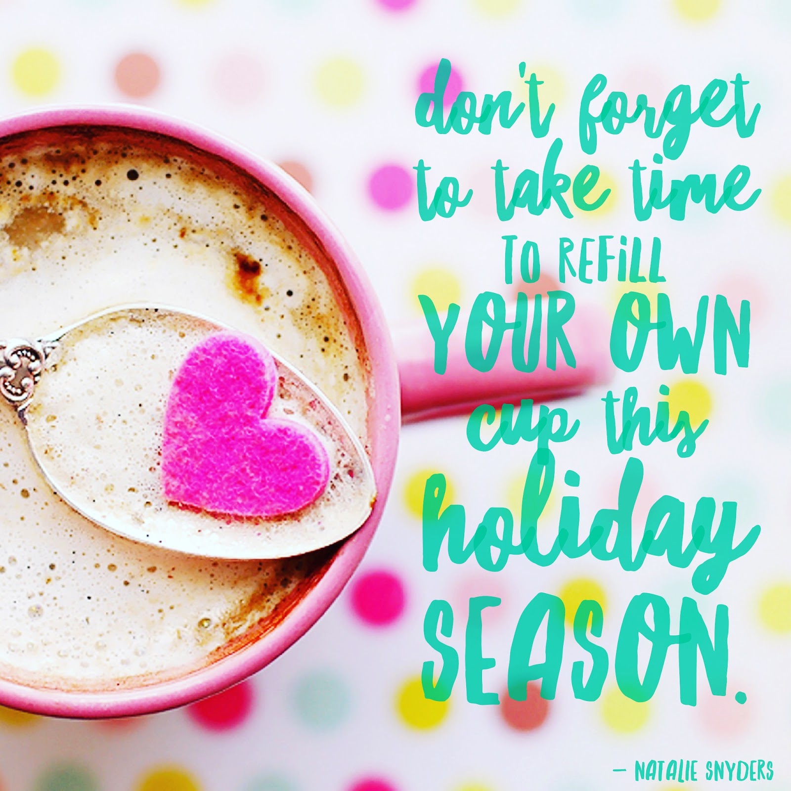 Don’t forget to fill your own cup!