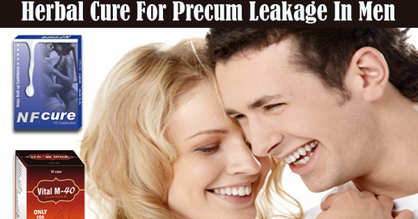 How To Stop Excessive Precum Discharge And Cure Nightfall Naturally?