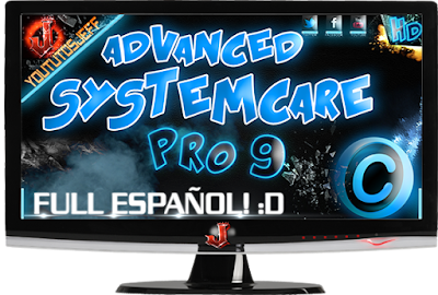 ADVANCED SYSTEMCARE 9 PRO ESPAÑOL CON SERIALES