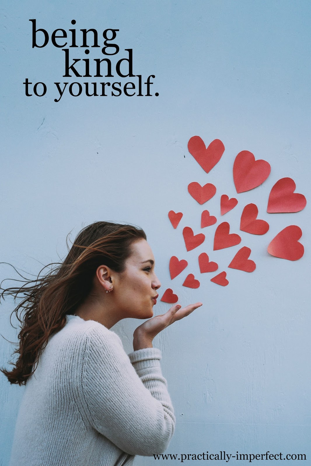 Being Kind to Yourself - Practically Imperfect Test Blog